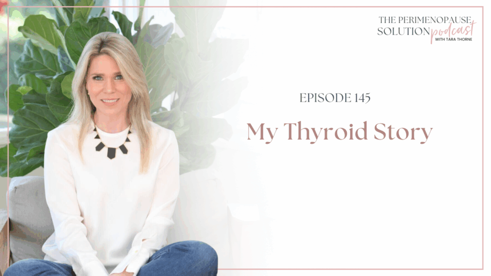 My Thyroid Story | Tara Thorne Nutrition